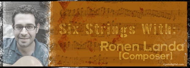 Howlin' Wolf Records: SIX STRINGS: Six Strings with... Ronen Landa [Composer]