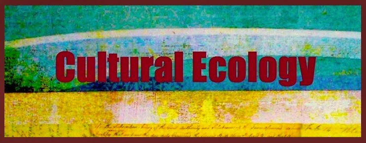 Thoughts to Promote Positive Action...: Cultural Ecology Thoughts to Promote Positive Action...: Cultural Ecology