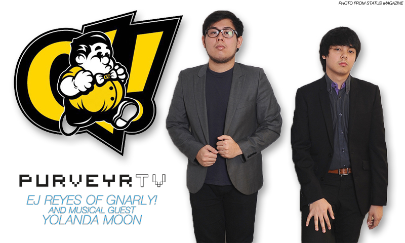 PURVEYR: PurveyrTV - EJ Reyes of Gnarly! and Yolanda Moon