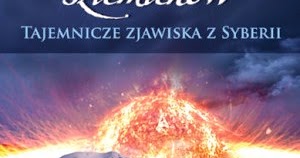 Qultura słowa: Wojciech Grzelak "Ziemia szamanów. Tajemnicze zjawiska z Syberii"