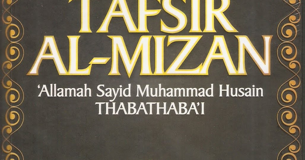 Tafsir al Mizan jilid 1 - 6 - TOKO BUKU AHLUL BAIT Tafsir al Mizan jilid 1 - 6 - TOKO BUKU AHLUL BAIT