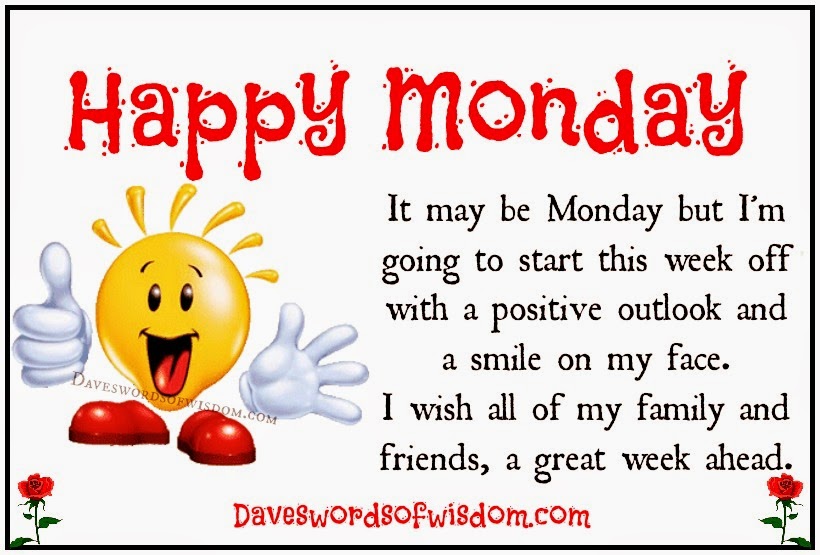 Daveswordsofwisdom Wishing You A Great Week Ahead daveswordsofwisdom-wishing-you-a-great-week-ahead