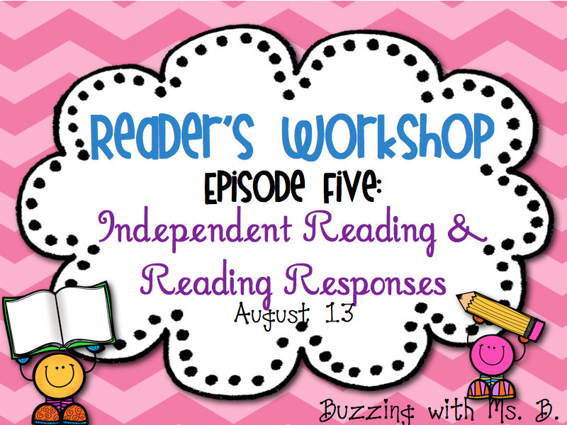 Reader's Workshop MiniSeries: Episode Five: Independent Reading ...