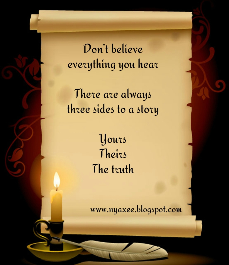 Don’t believe everything you hear - Welcome to Nyaxee World Don’t believe everything you hear - Welcome to Nyaxee World