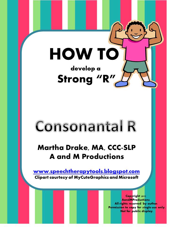 Speech Therapy Tools: HOW TO Develop a Strong "R": Consonantal "R"