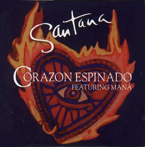 Letra de Corazón Espinado de Carlos Santana feat Maná | Letras de Canciones