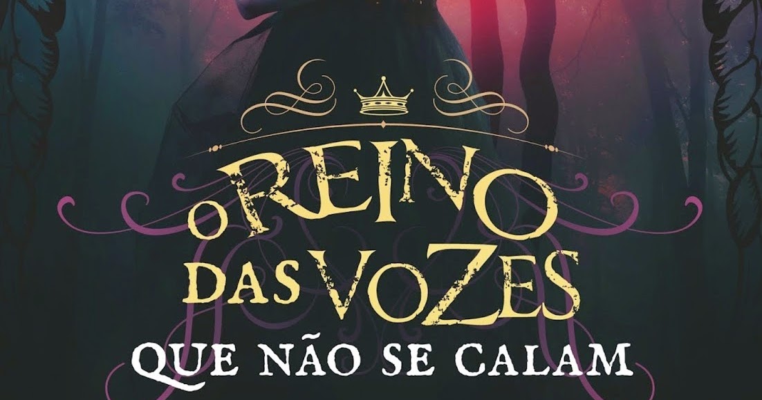 [Resenha +Trilha sonora] O Reino das Vozes que não se Calam :: Carolina Munhóz e Sophia Abrahão ...