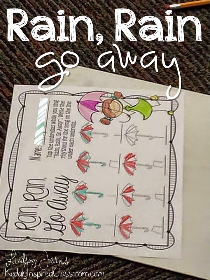 Kodaly Inspired Classroom: Rain, Rain, Go Away