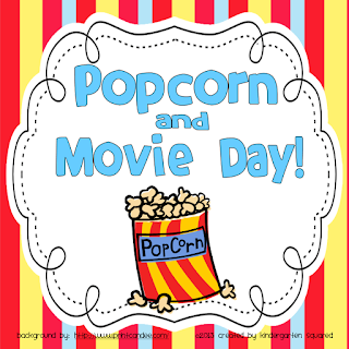 Kindergarten Squared: FREE Popcorn and Movie Day Pack for Everyone!