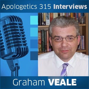 Apologist Interview: Graham Veale - Apologetics 315