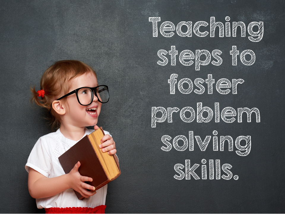 Steps For Fostering Independent Problem Solving Skills Elementary AMC steps-for-fostering-independent-problem-solving-skills-elementary-amc