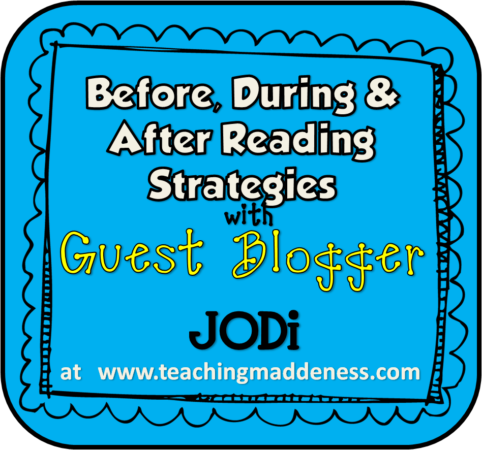 Before During And After Reading Strategies Teaching Maddeness before-during-and-after-reading-strategies-teaching-maddeness