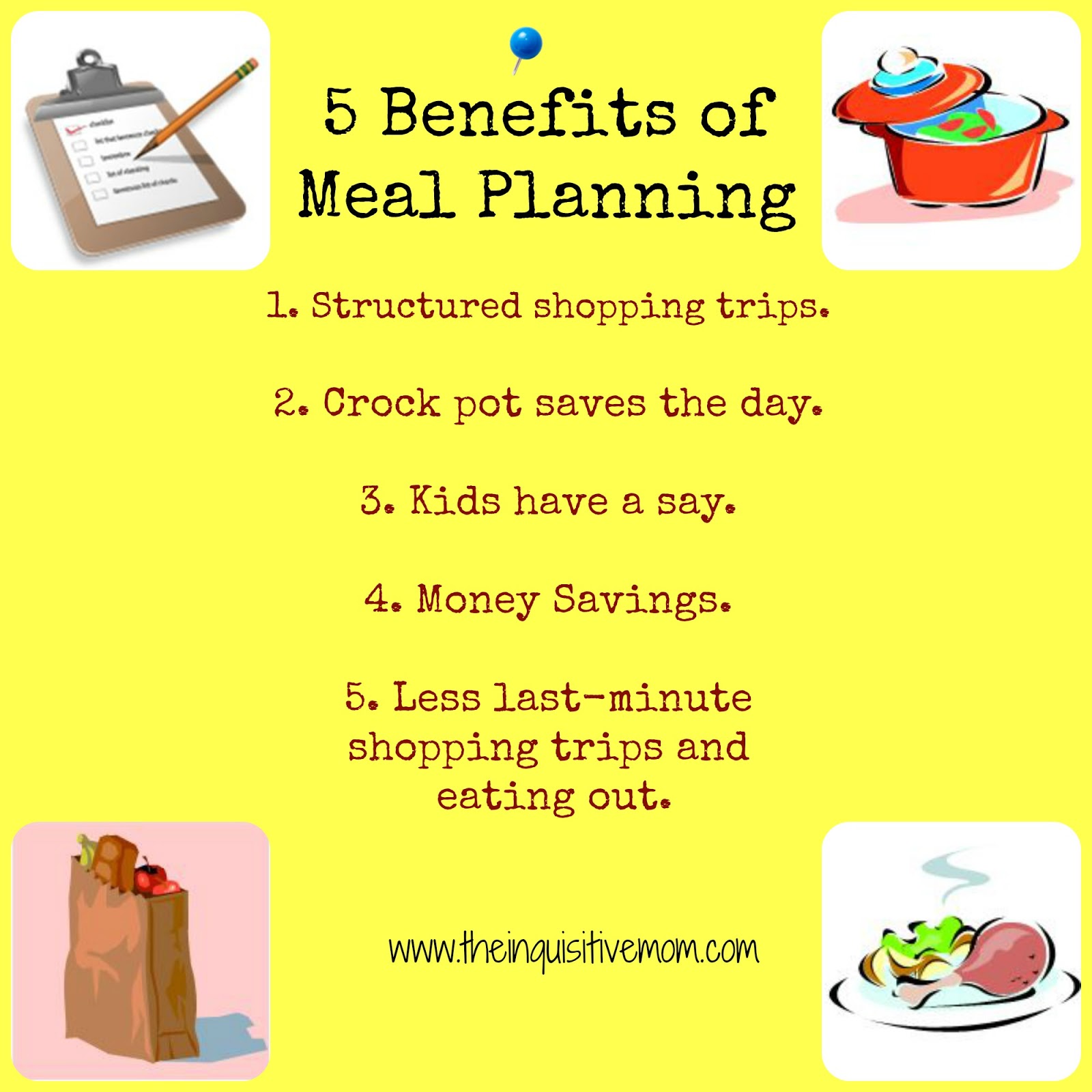 5 Benefits Of Meal Planning The Inquisitive Mom 5-benefits-of-meal-planning-the-inquisitive-mom