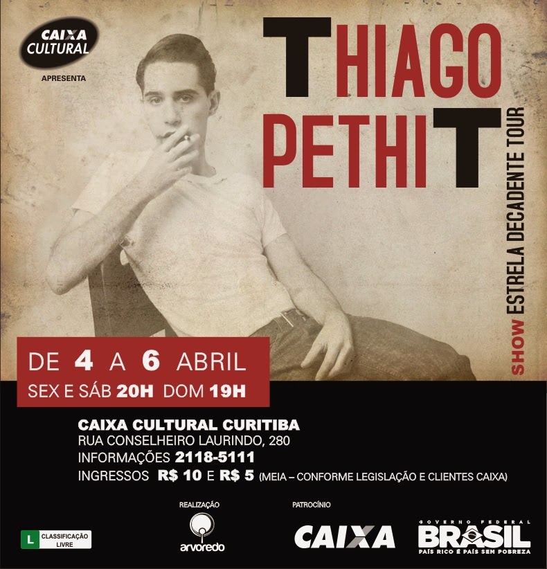Agenda do Suplemento Cultural: O “DÂNDI” THIAGO PETHIT NA CAIXA CULTURAL CURITIBA