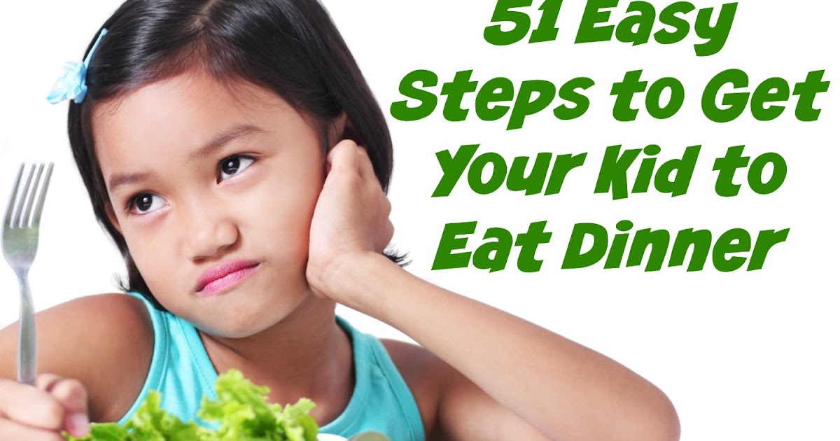 Lunchbox Dad 51 Easy Steps To Get Your Kid To Eat Dinner lunchbox-dad-51-easy-steps-to-get-your-kid-to-eat-dinner