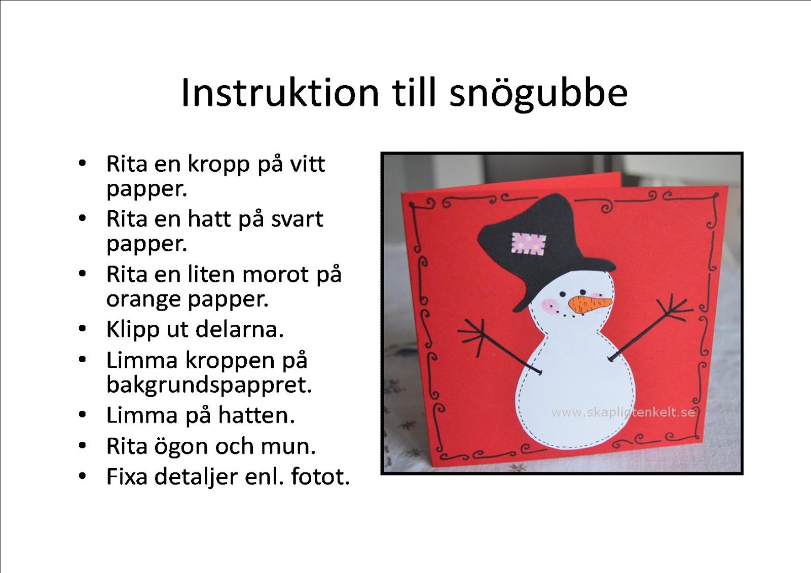 3c bloggar: Att följa instruktion och göra snögubbar 3c bloggar: Att följa instruktion och göra snögubbar