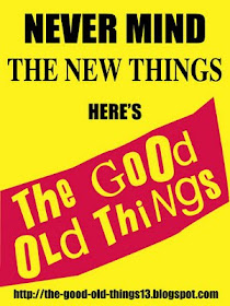 The Good Old Things