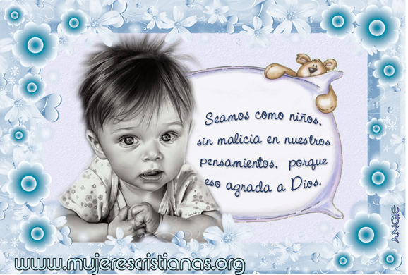 Seamos como niños porque eso agrada a Dios – Mujeres Cristianas.org Seamos como niños porque eso agrada a Dios – Mujeres Cristianas.org