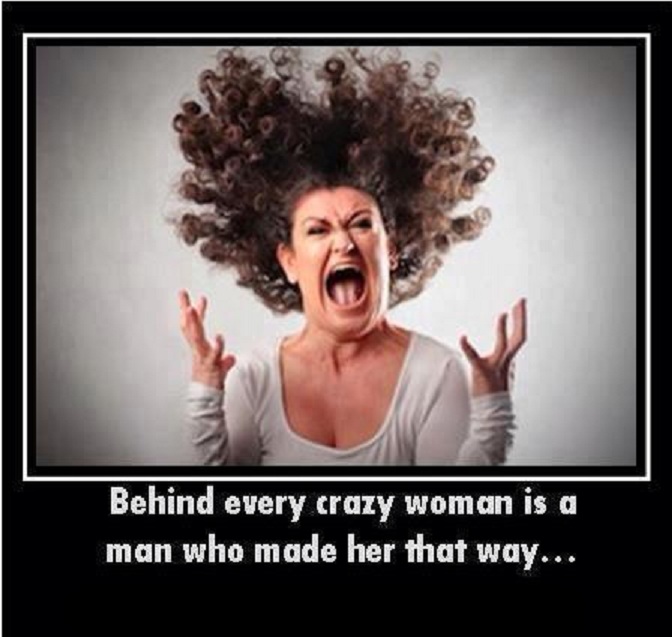 Behind Every Crazy Woman Funny Jokes True Quotes behind-every-crazy-woman-funny-jokes-true-quotes