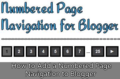 How to Add Numbered Page Navigation Widget to Blogger | Blogolect
