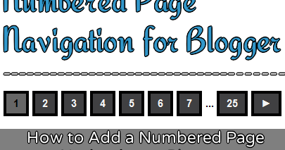 How to Add Numbered Page Navigation Widget to Blogger | Blogolect