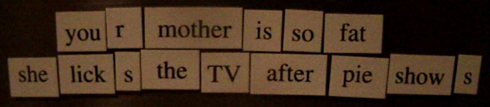 Writing On Refrigerator Doors WORDs Your Mother Is So Fat writing-on-refrigerator-doors-words-your-mother-is-so-fat