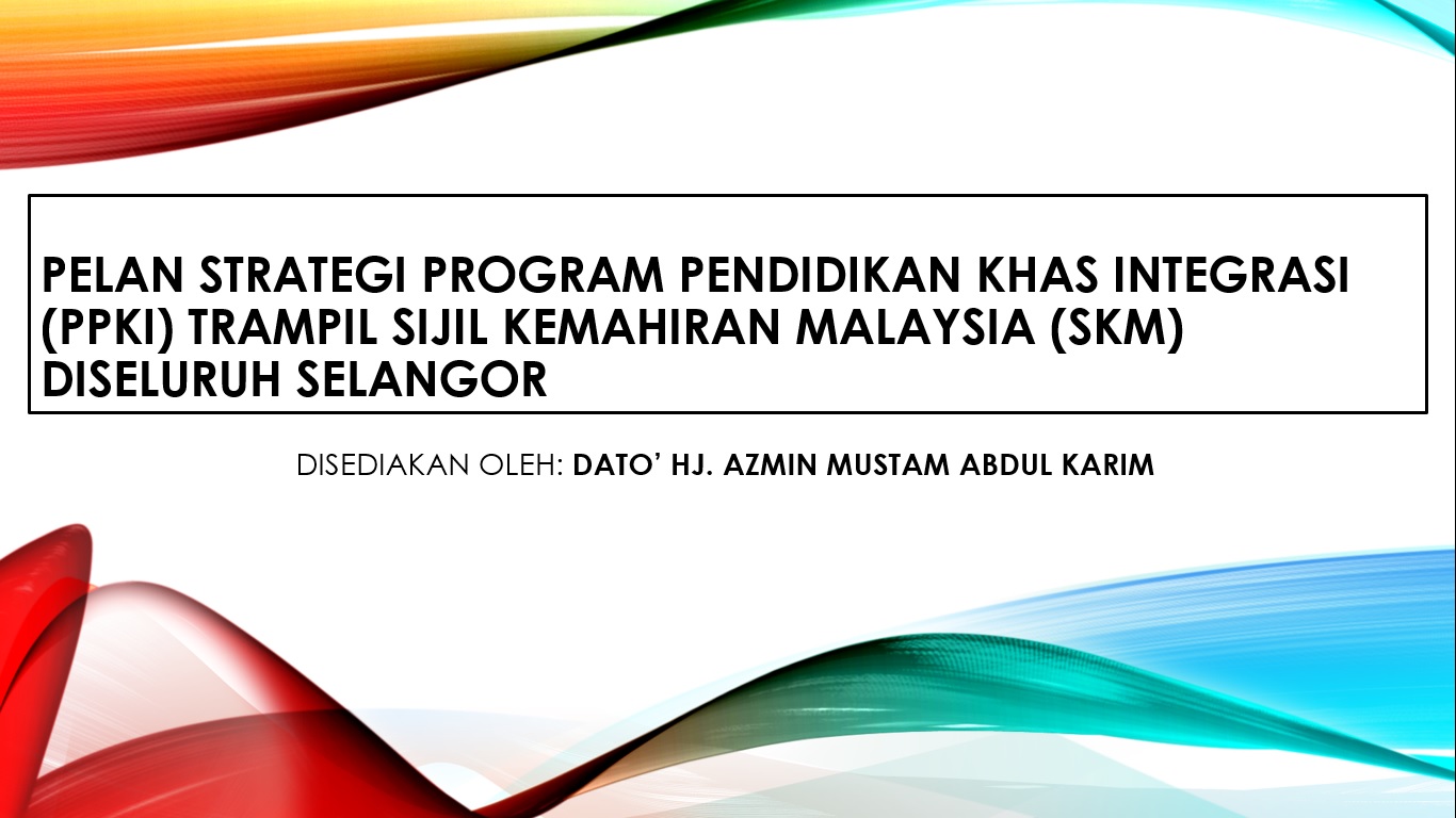 Program Pendidikan Khas Integrasi Di Selangor - menfasr
