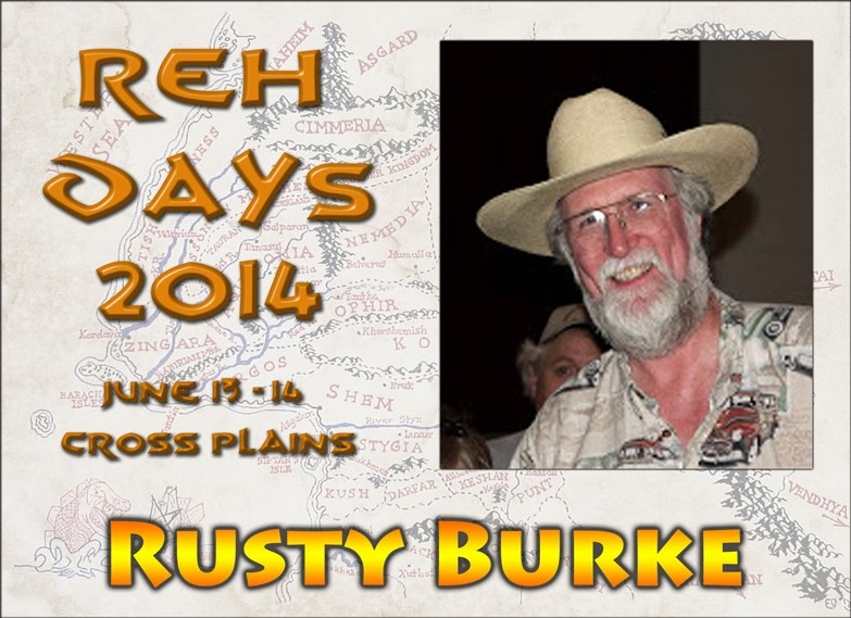 Robert E. Howard Days: Featured Attendee: RUSTY BURKE Robert E. Howard Days: Featured Attendee: RUSTY BURKE