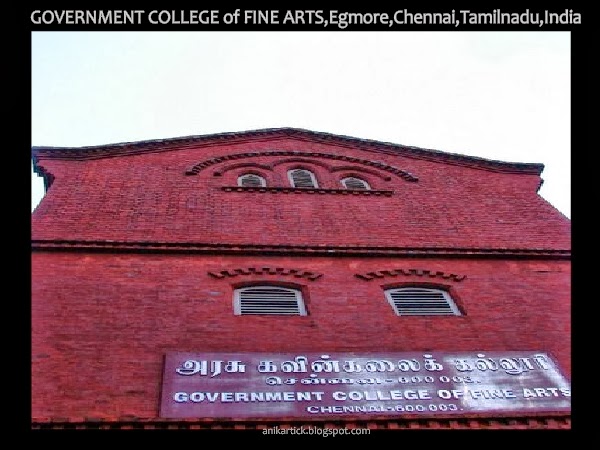 COLLEGE OF FINE ARTS , CHENNAI: Government College of Fine Arts ... COLLEGE OF FINE ARTS , CHENNAI: Government College of Fine Arts ...