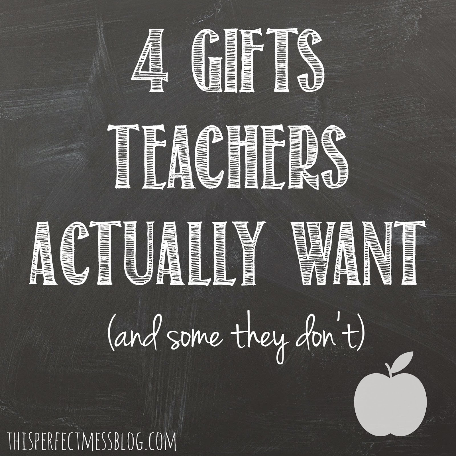 This Perfect Mess 4 Gifts Teachers Actually Want and Some They Don t this-perfect-mess-4-gifts-teachers-actually-want-and-some-they-don-t