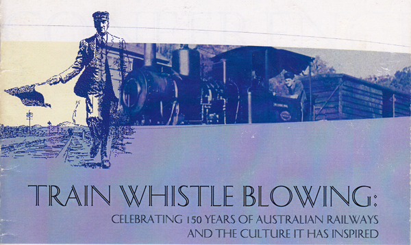Australian Railway Songs: Train Whistle Blowing