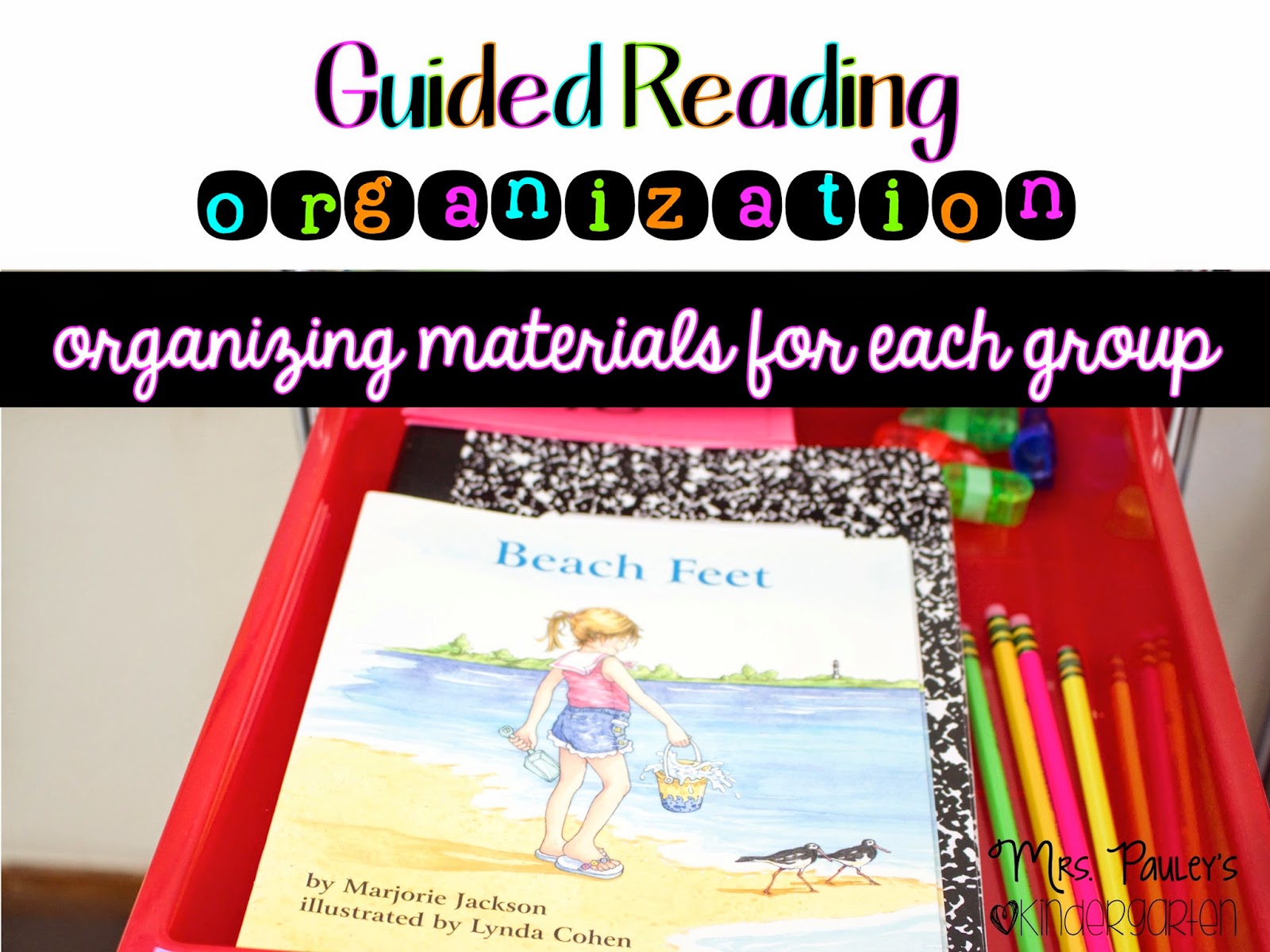 Guided Reading Organization Bright Idea - Mrs. Pauley's Kindergarten