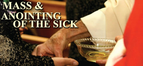 St. Dominics Church: MASS FOR THE ANOINTING OF THE SICK