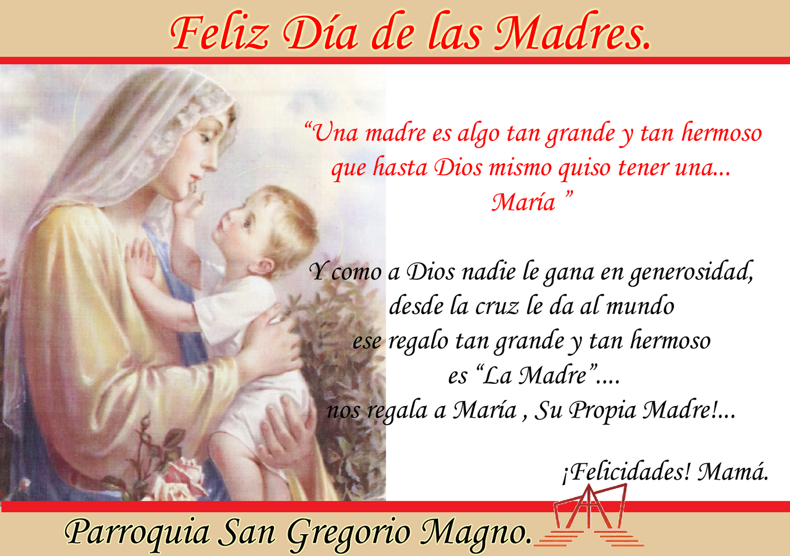 Parroquia San Gregorio Magno: Feliz Día de las Madres.