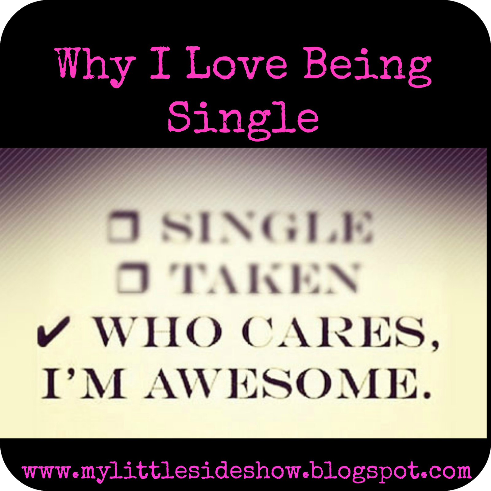 Love Being Single Quotes. QuotesGram Love Being Single Quotes. QuotesGram
