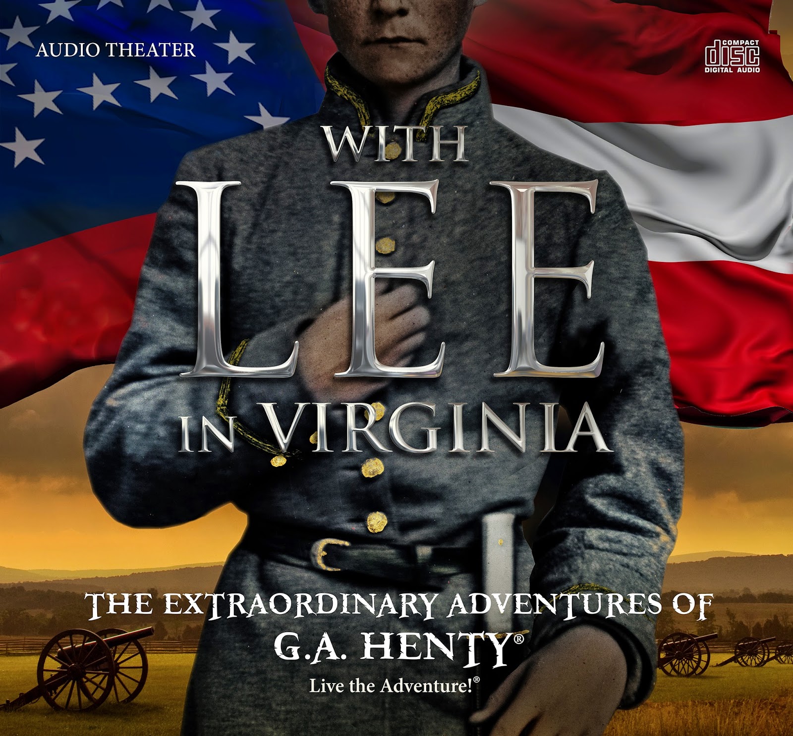With Lee In Virginia, New G.A. Henty Drama Now Available | Audio ...