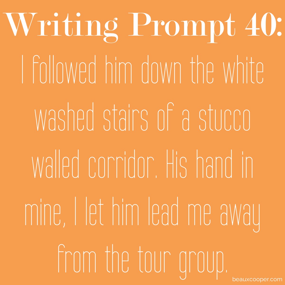 Writing Prompt Forty Beaux Cooper writing-prompt-forty-beaux-cooper