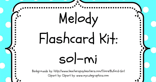 Kodaly Inspired Classroom: Sol- Mi Flashcards, Bundle and a Sale!