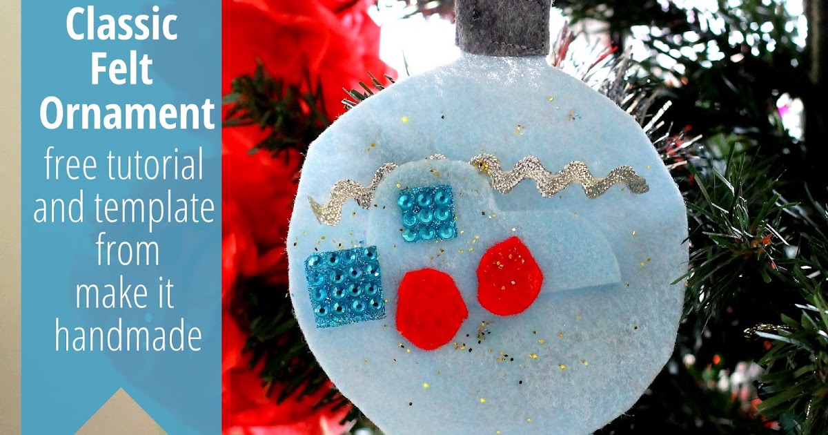 Make It Handmade: Handmade Christmas Ornament Kids Craft-- With Free ...