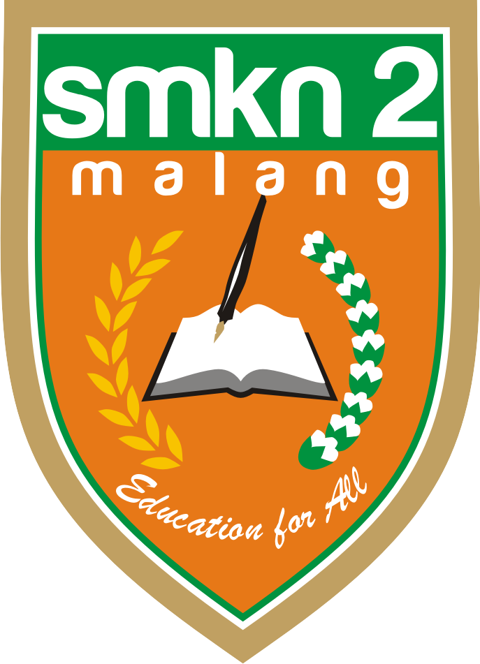 SMK Kota Malang: SMK NEGERI 2 MALANG SMK Kota Malang: SMK NEGERI 2 MALANG