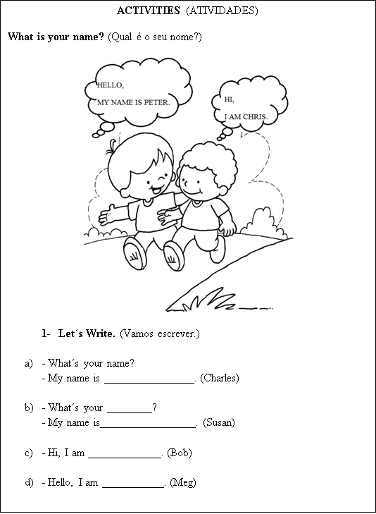 Teacher Elaine Reis Activities: WHAT IS YOUR NAME?