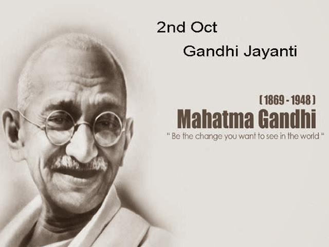 Gandhi Jayanti(2nd Oct 1869)-India to celebrate Mahatma Gandhi's birthday