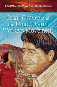 ABC-CLIO Blog: Cesar Chavez and the United Farm Workers Movement