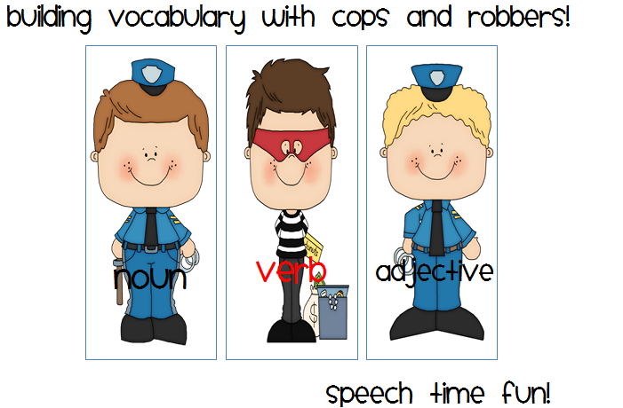 Building Vocabulary with Cops and Robbers! - Speech Time Fun: Speech ...