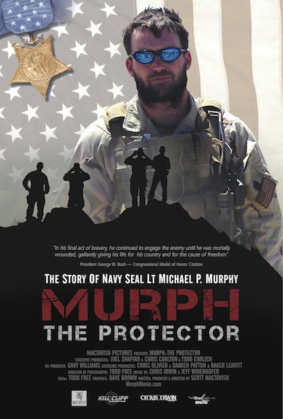 Movie: Murph: The Protector - Medal of Honor recipient Lt. Michael P. Murphy – Medal of Honor News