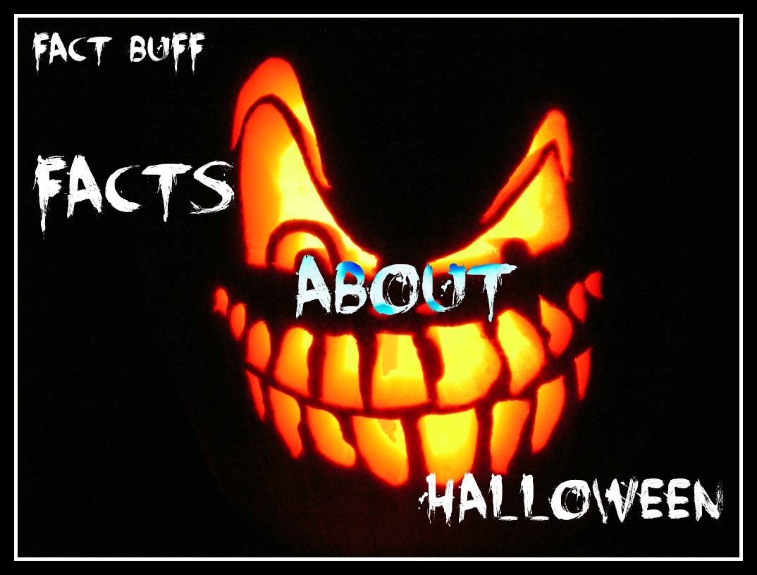 Fact Buff Facts About Halloween fact-buff-facts-about-halloween