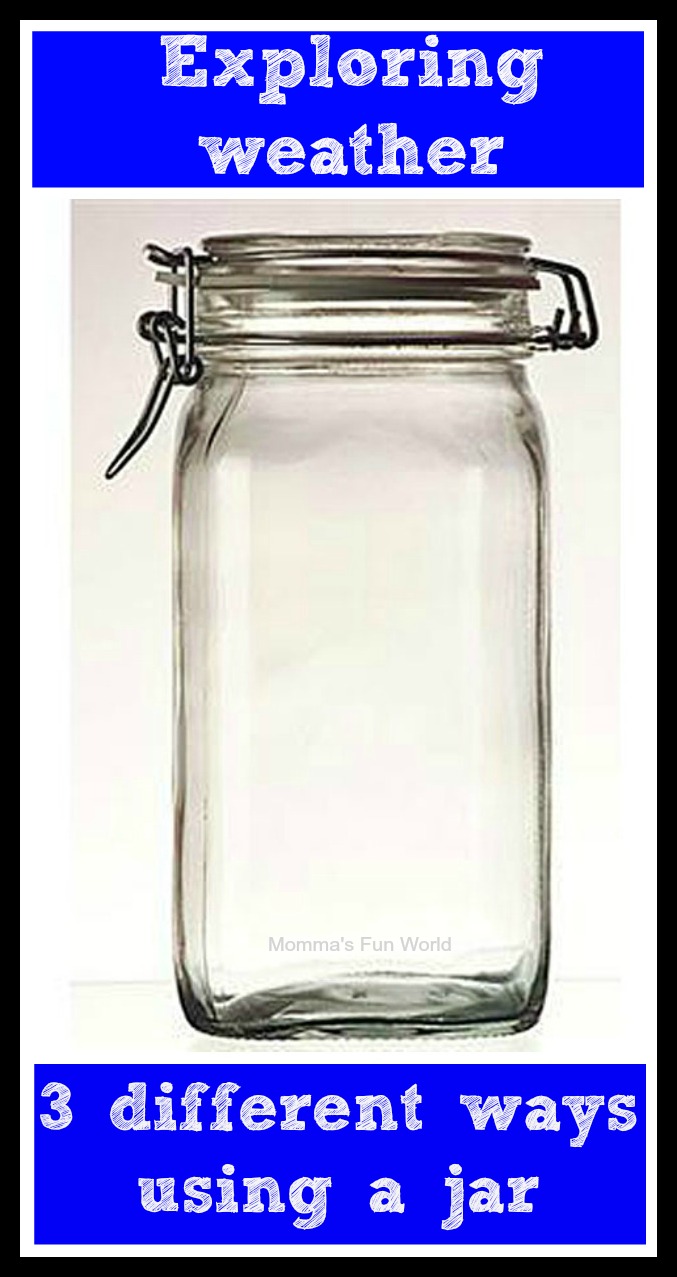 Momma s Fun World Weather In A Jar momma-s-fun-world-weather-in-a-jar