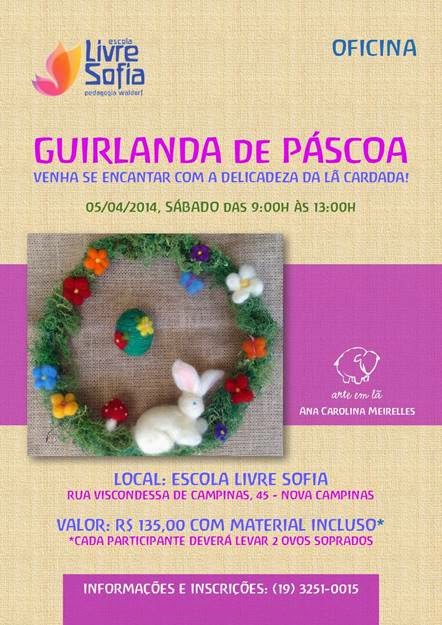 Escola Livre Sofia - Pedagogia Waldorf: Faça sua guirlanda de Páscoa Escola Livre Sofia - Pedagogia Waldorf: Faça sua guirlanda de Páscoa