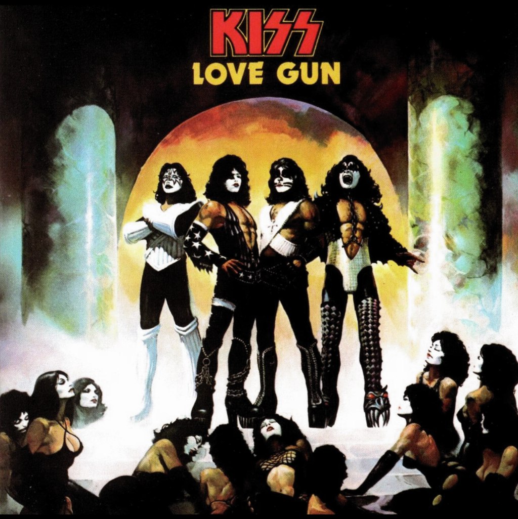 Albums You Just Gotta Hear......: Kiss - Love Gun (1977)