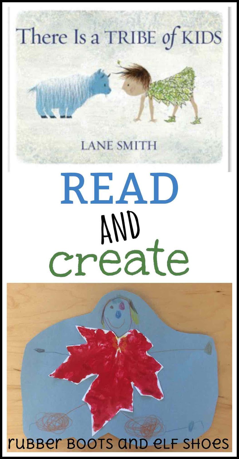 A Tribe of Kids: read and create - rubber boots and elf shoes